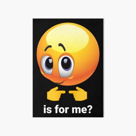 "Is For Me Meme Face Emoji Shy Funny" Art Board Print for Sale by ...