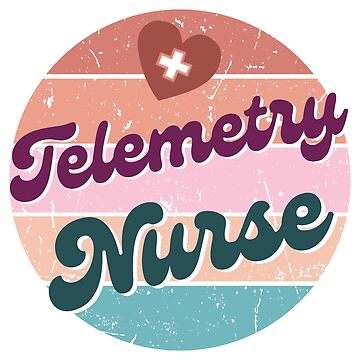 "Telemetry Nurses | Telemetry Nursing | Retro Design | Nursing ...