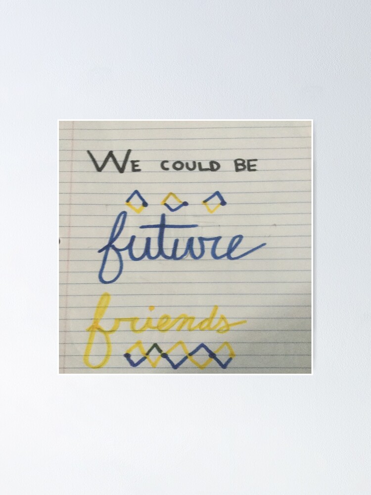 "Future Friends Lettering" Poster for Sale by MiraculousPTX13 | Redbubble