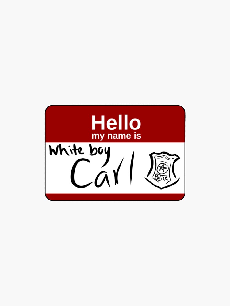 "ShamelessWhite boy Carl name tag " Sticker for Sale by V-o- | Redbubble
