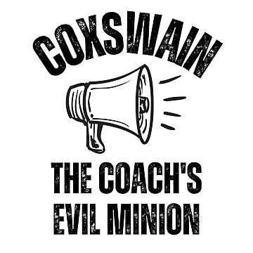 "Coxswain - the coach's evil minion" Sticker for Sale by QuipSally ...
