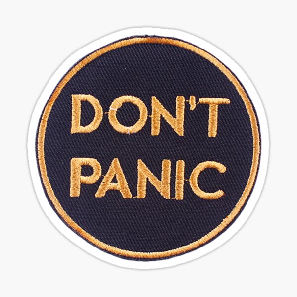 "Don't Panic" Sticker for Sale by FancyBrush | Redbubble