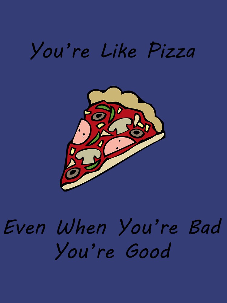 "Funny Pizza Pick Up Line" T-shirt by UptownMatt91 | Redbubble | funny ...