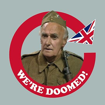 "The We're Doomed (Private Frazer catchphrase)" Sticker for Sale by franklinprintco | Redbubble