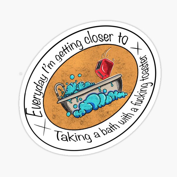 "Bath with a toaster " Sticker for Sale by Karl Downes | Redbubble