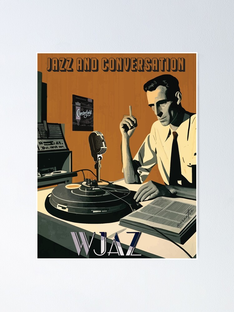"WJAZ, Jazz and Conversation" Poster for Sale by xaoslogic | Redbubble