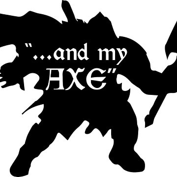 "Gimli - and my AXE" Sticker for Sale by KindaSusBro | Redbubble