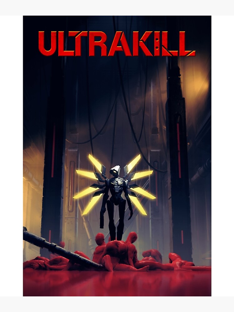 "ultrakill " Poster for Sale by NatureElli | Redbubble