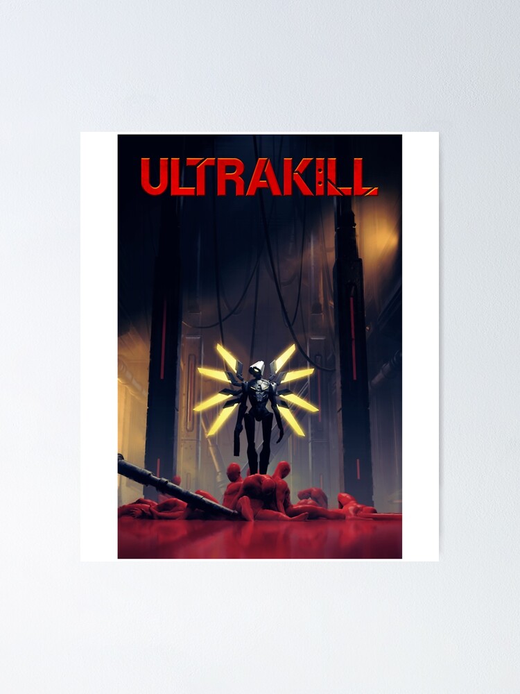 "ultrakill " Poster for Sale by NatureElli | Redbubble