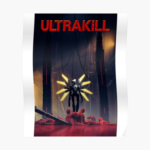 "ultrakill " Poster for Sale by NatureElli | Redbubble