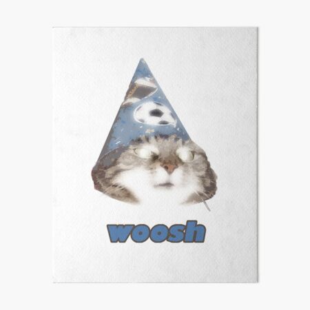 "woosh you have wizard cat meme" Art Board Print by CleverJane | Redbubble