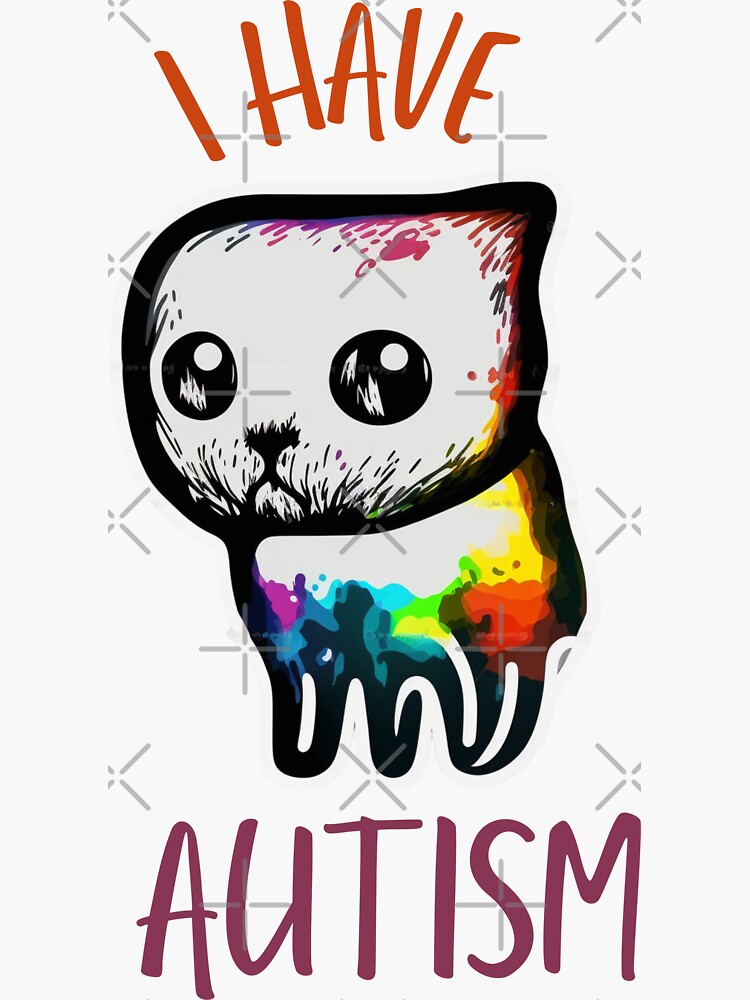 "please be patient i have autism, autistic cat " Sticker for Sale by ...