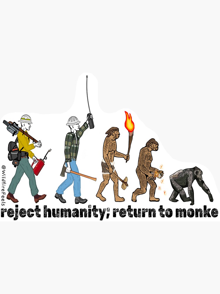 "reject humanity; return to monke" Sticker for Sale by WildfireFeels ...