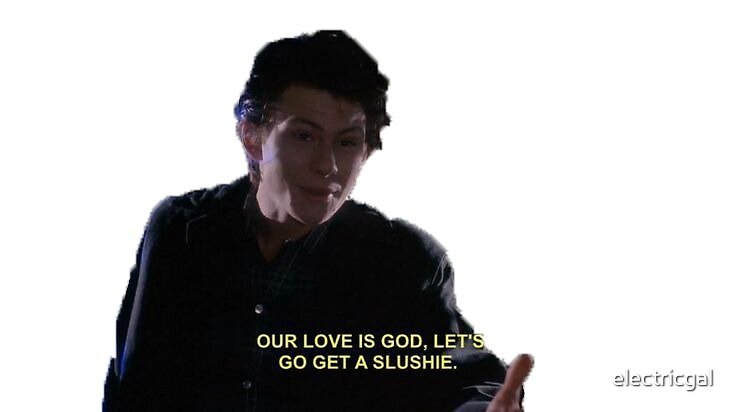 "christian slater, heathers - our love is god, let's go get a slushie" by electricgal | Redbubble