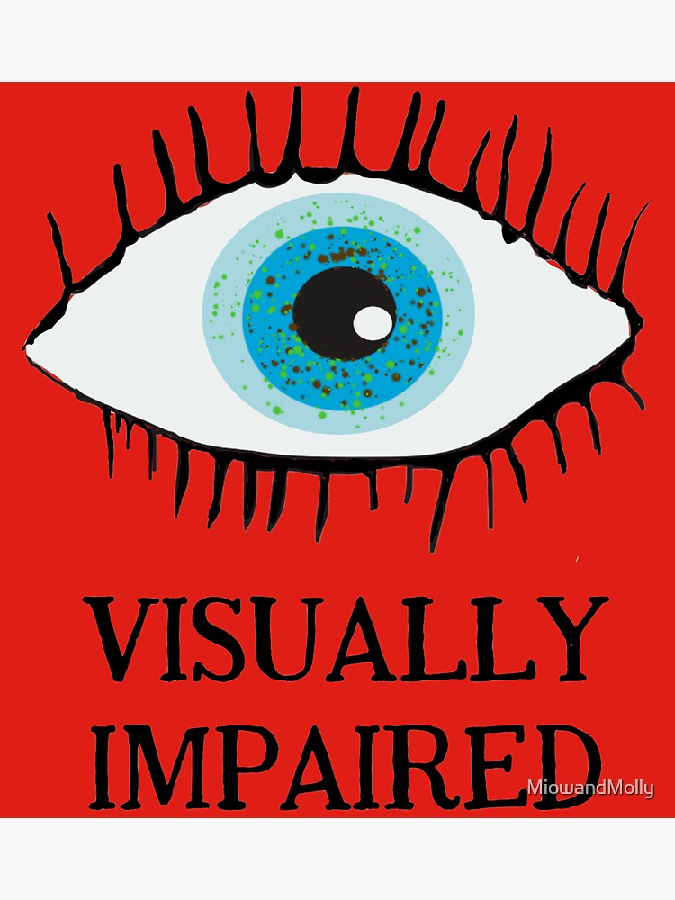 "Visually impaired vision loss" Sticker for Sale by MiowandMolly ...