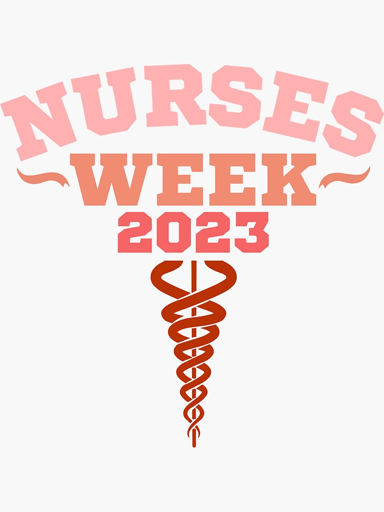 "Nurses Week | Happy Nurses Week 2023 | Nursing Symbol | Proud Nurse ...