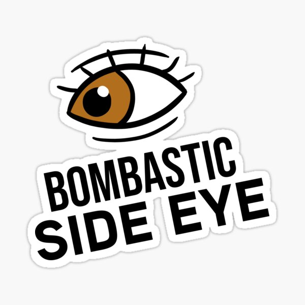 "Bombastic Side Eye Tik Tok Meme" Sticker for Sale by stersabriz ...