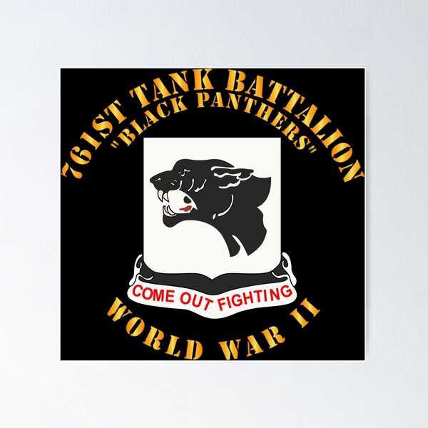 "Army - 761st Tank Battalion - Black Panthers - WWII" Poster for Sale ...