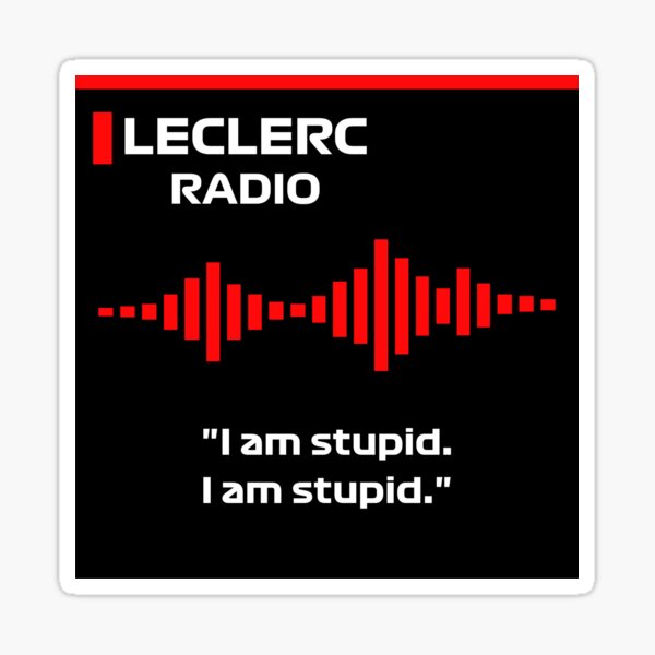 "I Am Stupid Charles Leclerc Ferrari F1 Baku Azerbaijan Grand Prix 2019 ...