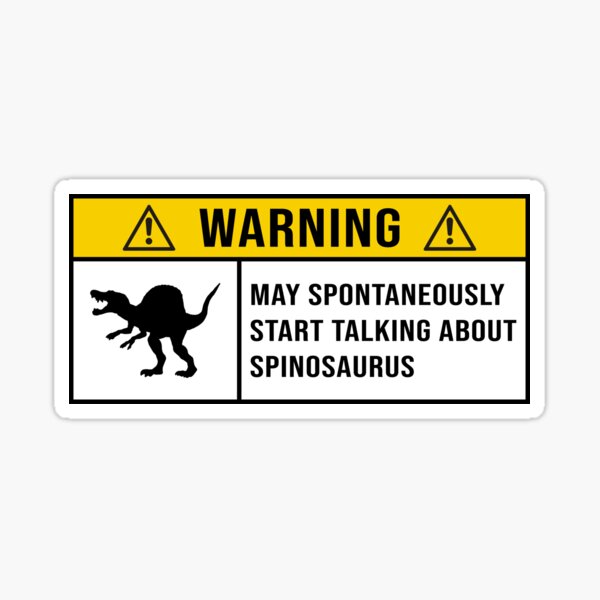 "Spinosaurus, Warning Spontaneously Start Talking About Spinosaurus ...