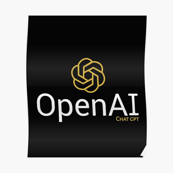 "OpenAI, chat gpt,chatgpt" Poster for Sale by Okaya25 | Redbubble