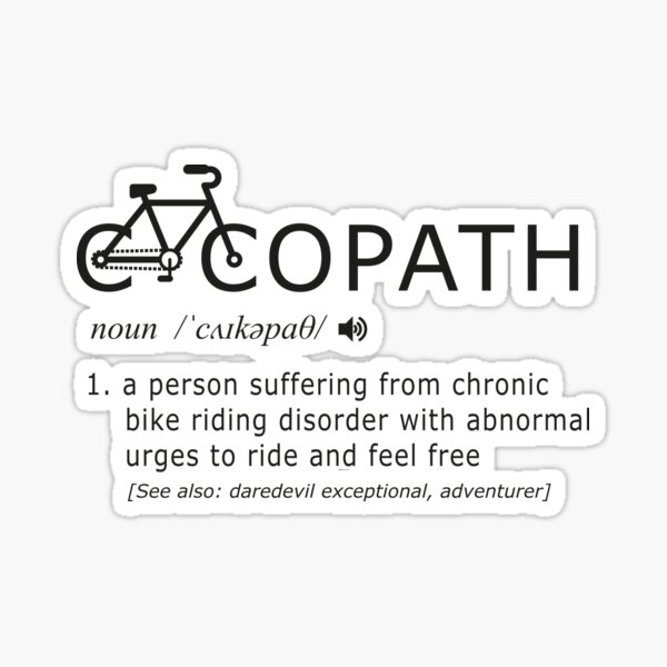 "Cycopath - Funny Bike Cycling Cyclist Bicycle" Sticker for Sale by ...