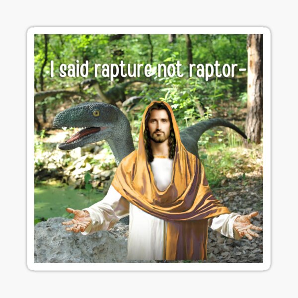 Rapture Raptor Memes