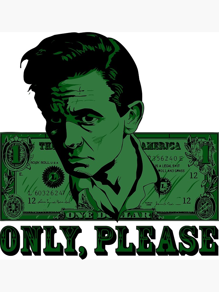 "Cash Only, Johnny!" Art Print for Sale by dpachers | Redbubble