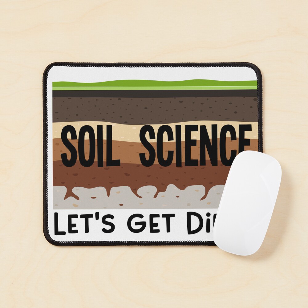 "Soil Science Let's Get Dirty" Sticker for Sale by QuipSally | Redbubble