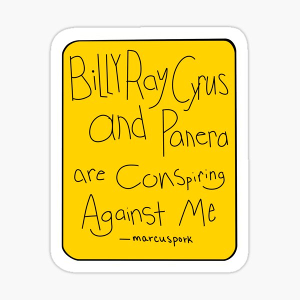 "Marcus Pork: Billy Ray Cyrus and Panera are Conspiring Against Me ...
