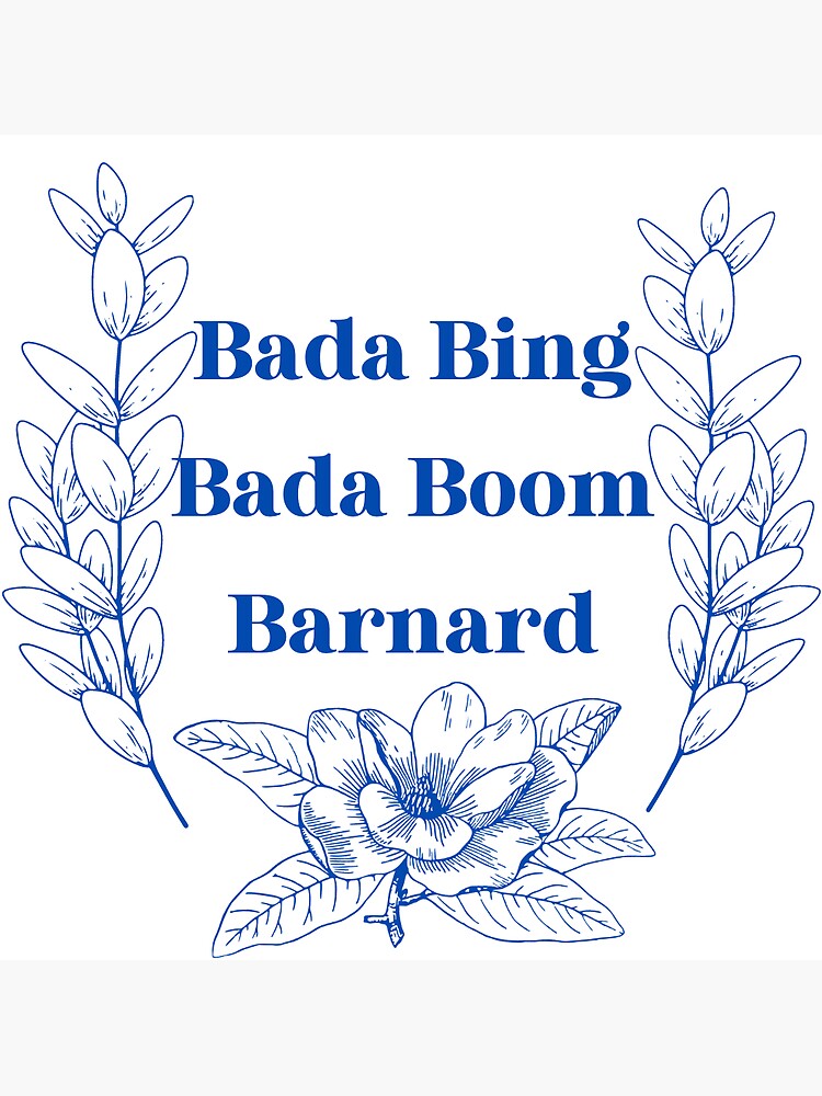 "Bada Bing Bada Boom Barnard" Sticker for Sale by jw4065 | Redbubble