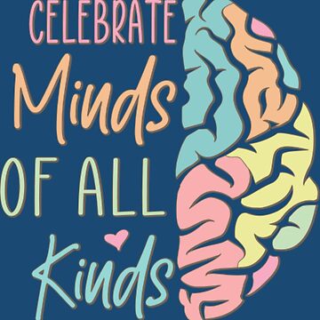 "Autism Awareness Celebrate Minds of All Kinds Kids Autism" Poster for ...