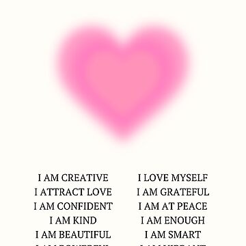 "Daily Affirmations for Self Love Pink Aura Heart" Art Print for Sale ...
