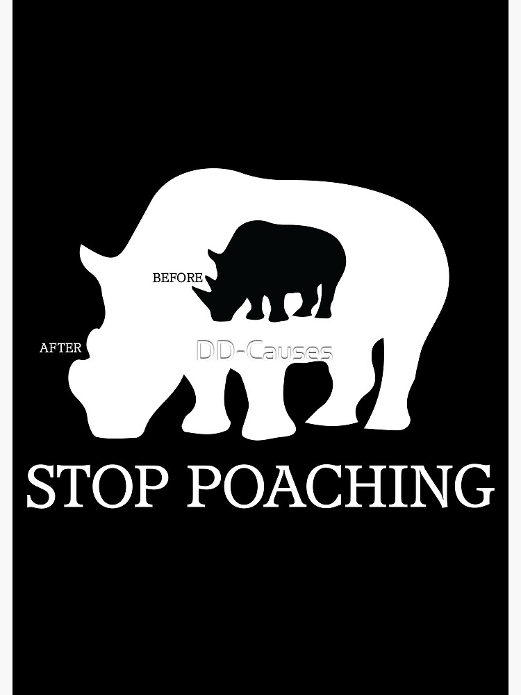 "Stop Poaching Inverted" Poster for Sale by DD-Causes | Redbubble