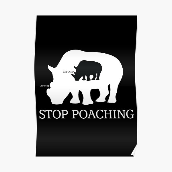 Stop Rhino Poaching Posters | Redbubble