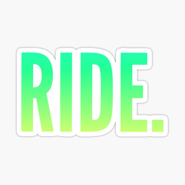 "Just ride ." Sticker for Sale by Conorp | Redbubble