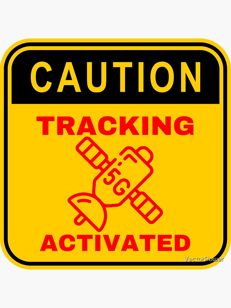 "Tracking device Tracking activated 5G GPS funny gifts 4" Sticker for ...