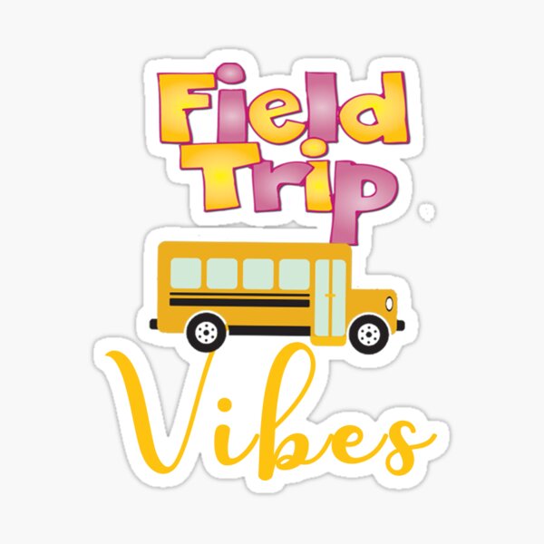 "Field Trip Vibes" Sticker for Sale by Masaw | Redbubble