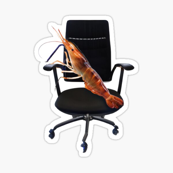 "Funny meme of the shrimp sitting in an office desk chair" Sticker for ...