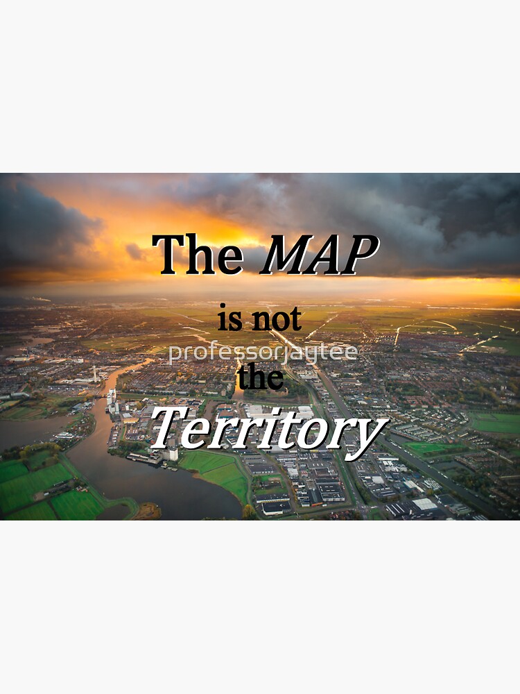 "The map is not the territory" Sticker for Sale by professorjaytee ...