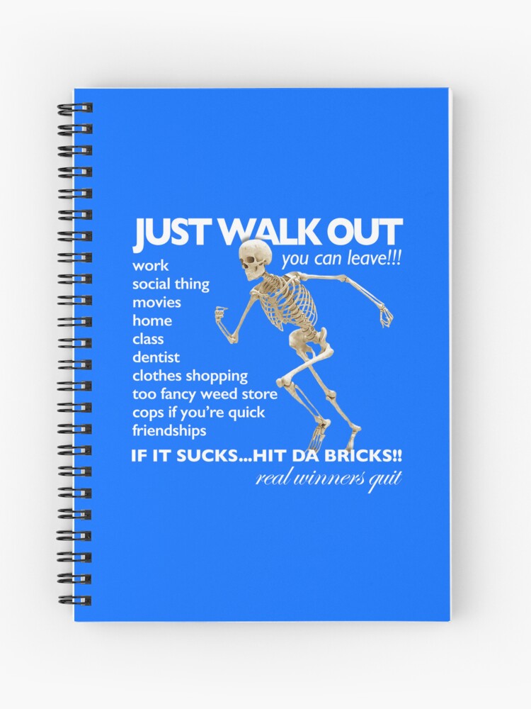 "Just Walk Out / You Can Leave / Hit Da Bricks - Skeleton Meme" Journal ...