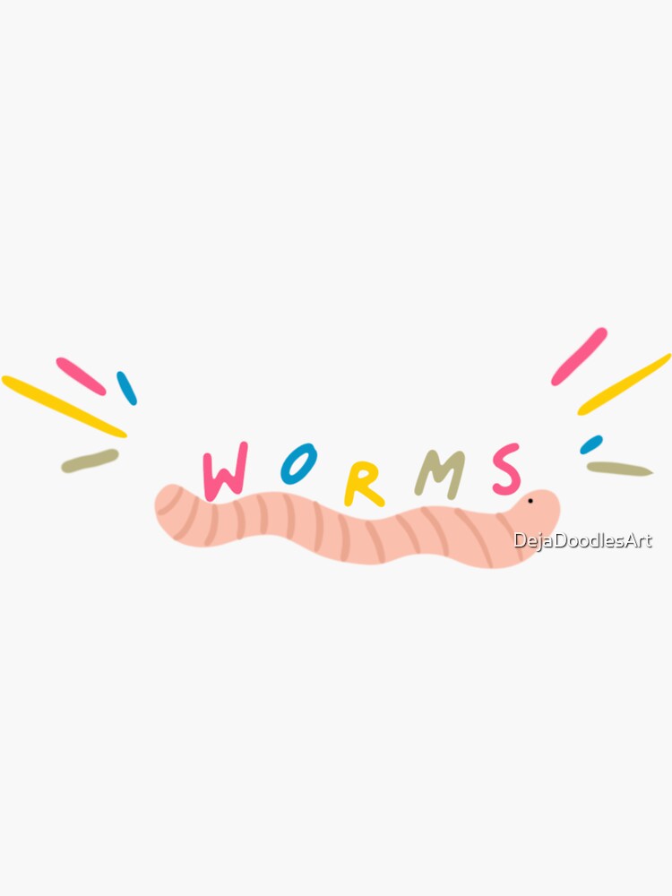"WORMS" Sticker for Sale by DejaDoodlesArt | Redbubble