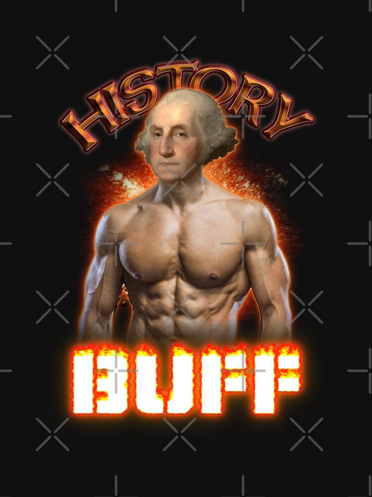 "History Buff George Washington" T-shirt for Sale by snazzyseagull ...