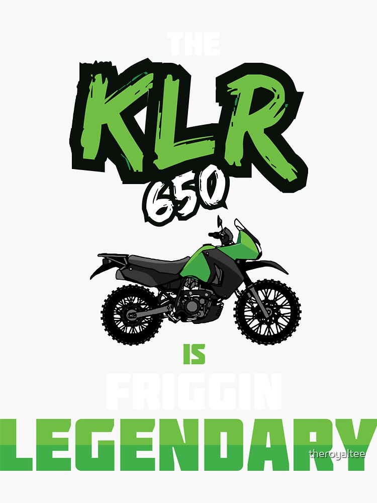 "The Friggin Kawasaki KLR 650 " Sticker for Sale by theroyaltee | Redbubble