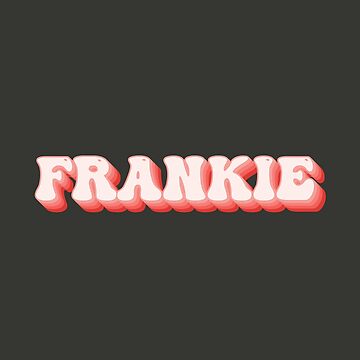 "Frankie - Name" Sticker for Sale by kindxinn | Redbubble