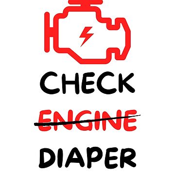 "Check Engine Diaper" Sticker for Sale by zia92 | Redbubble