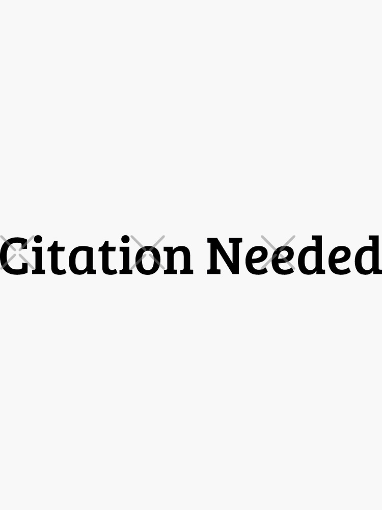 "[citation needed]" Sticker for Sale by ronaldsonou | Redbubble