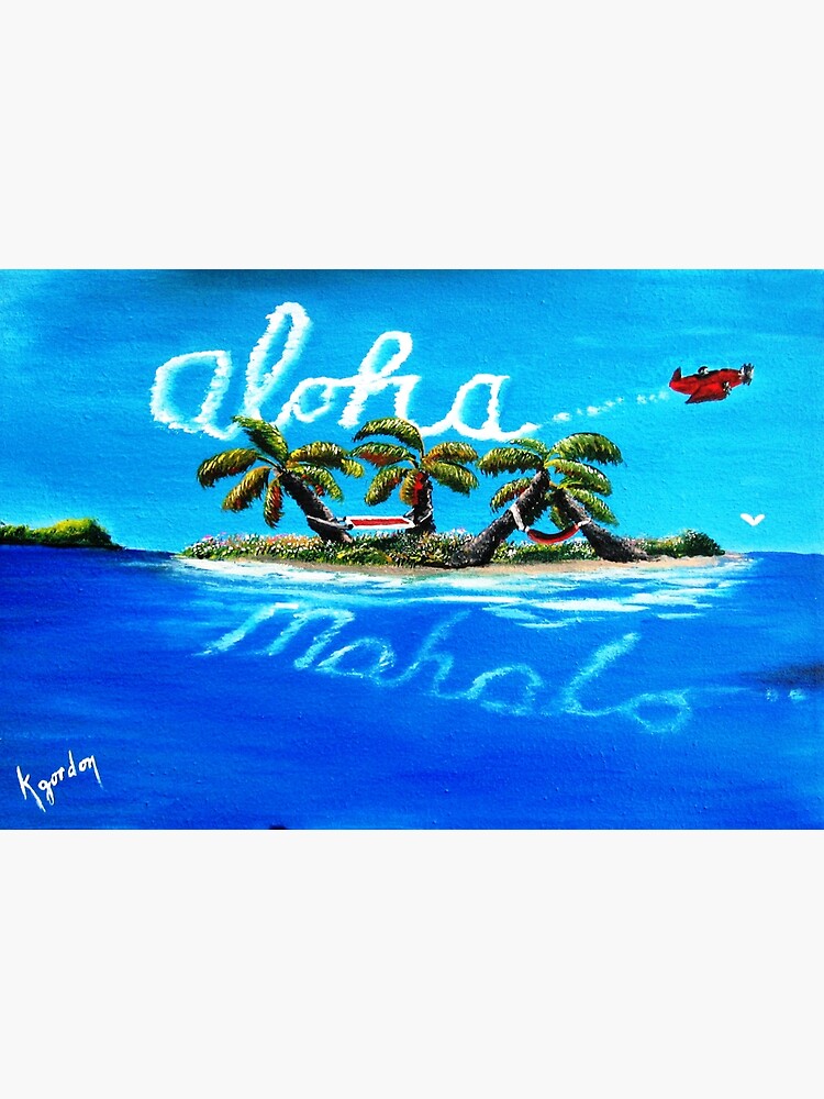 "Aloha & Mahalo" Art Print by kjgordon | Redbubble