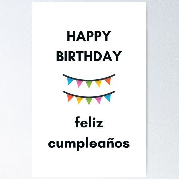 "FELIZ CUMPLEANOS HAPPY BIRTHDAY IN SPANISH AND ENGLISH" Poster for ...