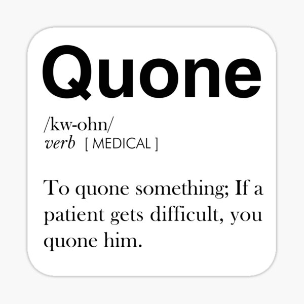 "Quone Definition" Sticker for Sale by lobstershorts | Redbubble